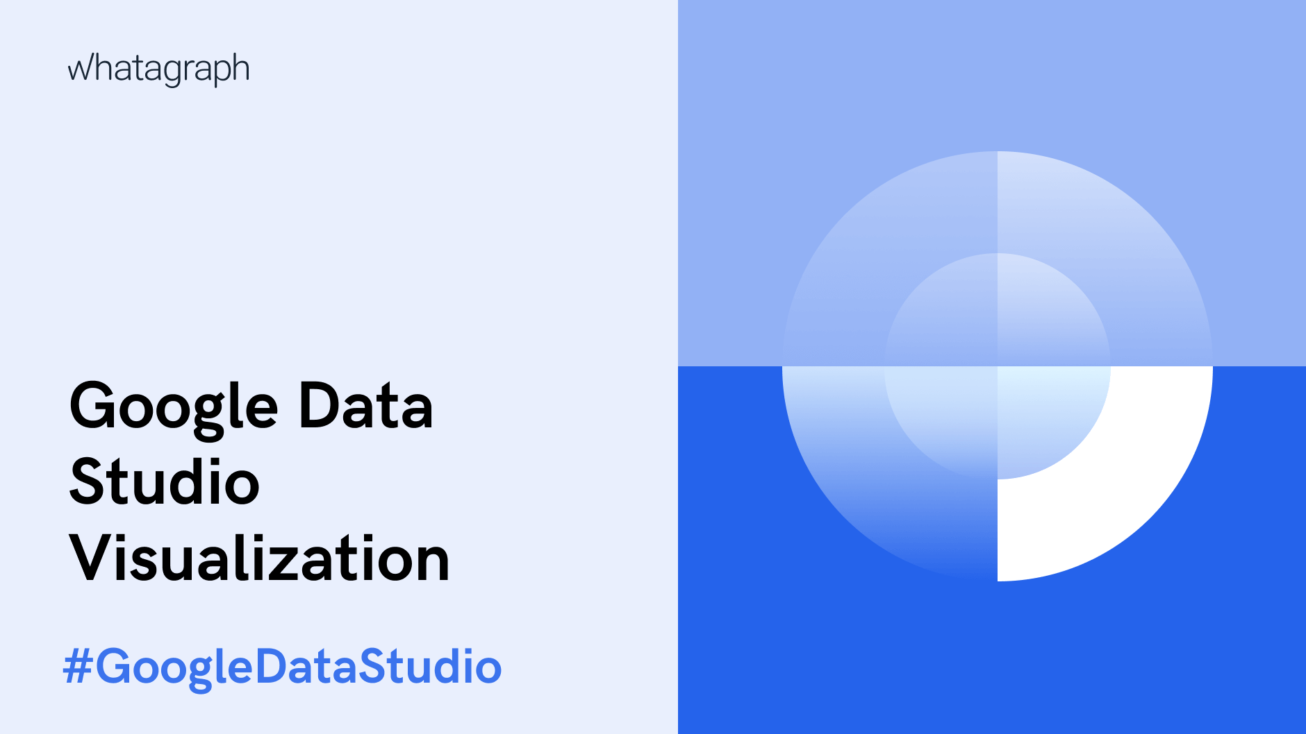 Data Visualization Using Google Data Studio Beginners Guide Blog Whatagraph